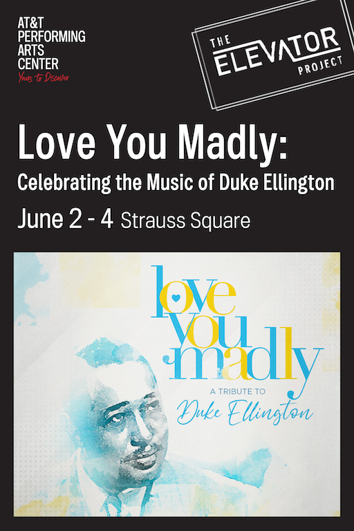 Love You Madly: Celebrating the Music of Duke Ellington at Strauss ...