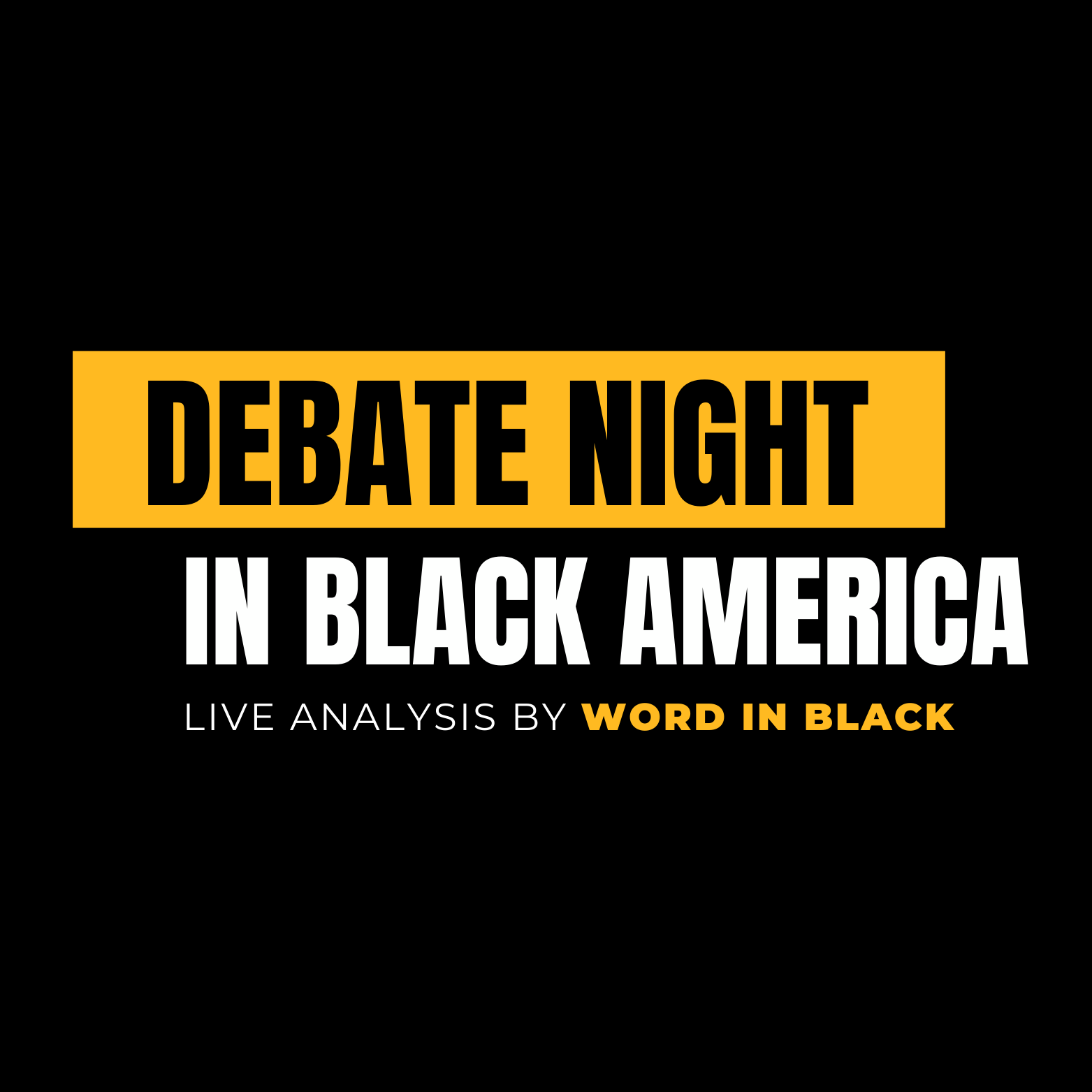 Word In Black Announces “Debate Night in Black America: A Virtual ...